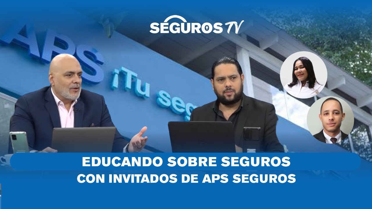 EDUCANDO SOBRE SEGUROS CON INVITADOS DE APS SEGUROS - YouTube