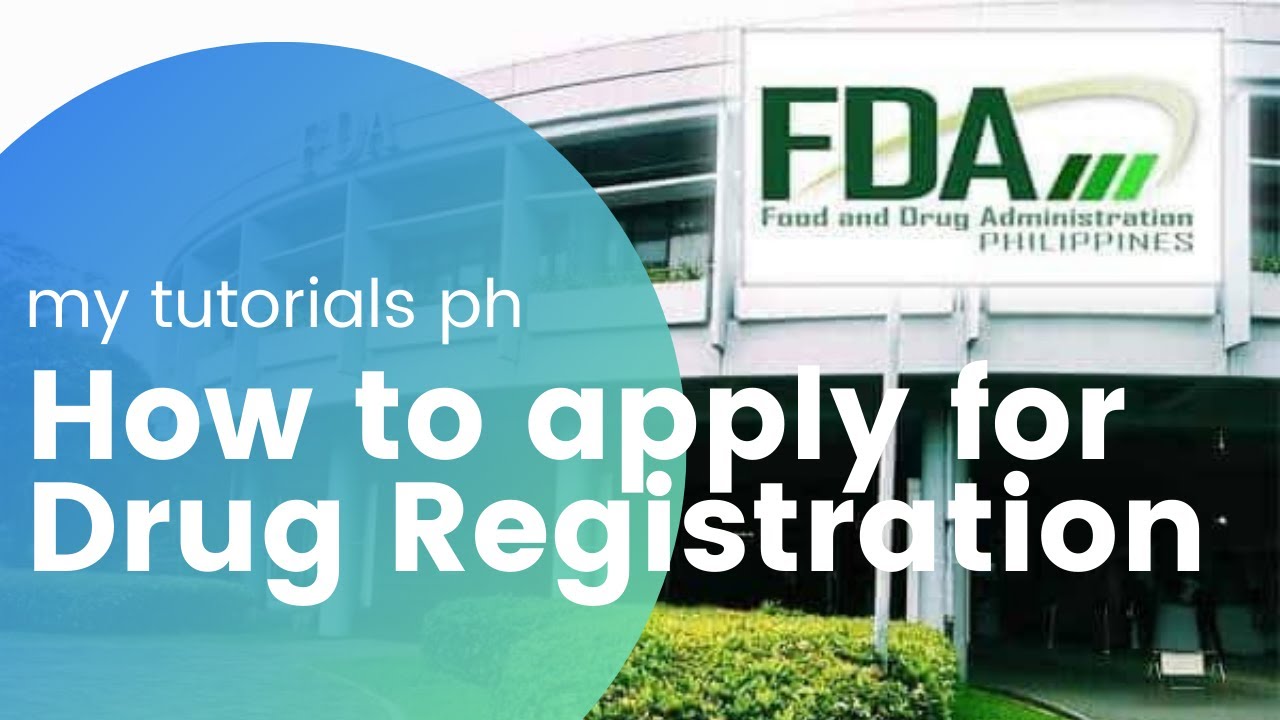HOW TO APPLY FOR DRUG REGISTRATION - FOOD AND DRUG ADMINISTRATION PH ...