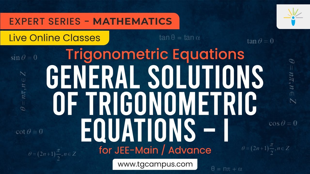General Solutions of Trigonometric Equations – I | Trigonometric ...
