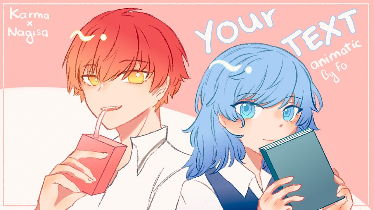 Your Text (KarmaGisa - Assassination Classroom Animatic) - YouTube
