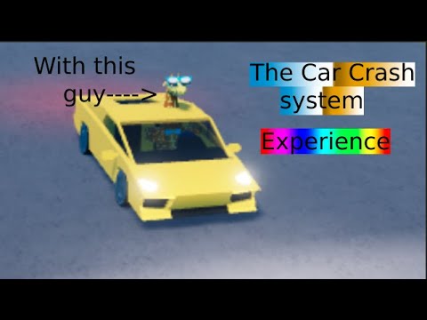The Car Crash System Experience - YouTube