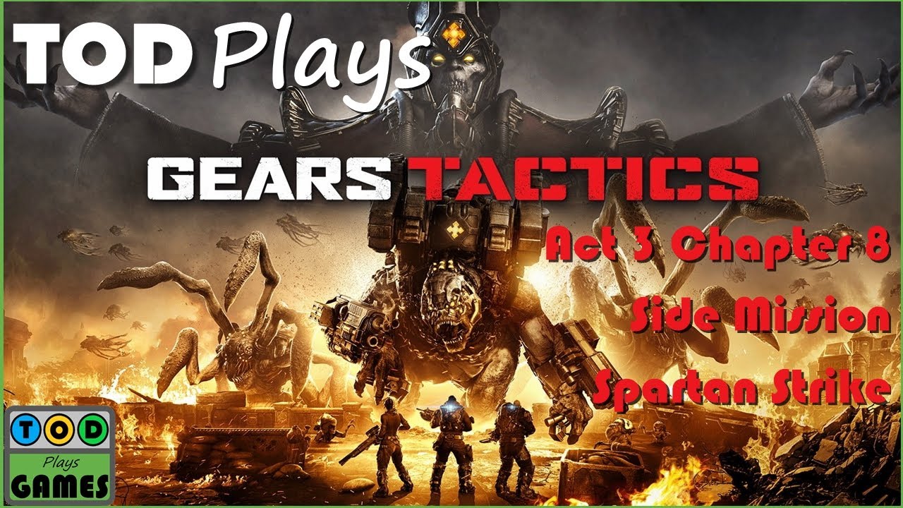 Gears Tactics - Act 3 Chapter 8 Side Mission - Spartan Strike | TOD ...