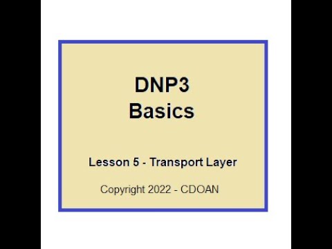 DNP3 Basics, Lesson 5, Transport Layer - YouTube