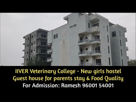 IIVER Veterinary College (Guest house for parents stay, Food Quality ...