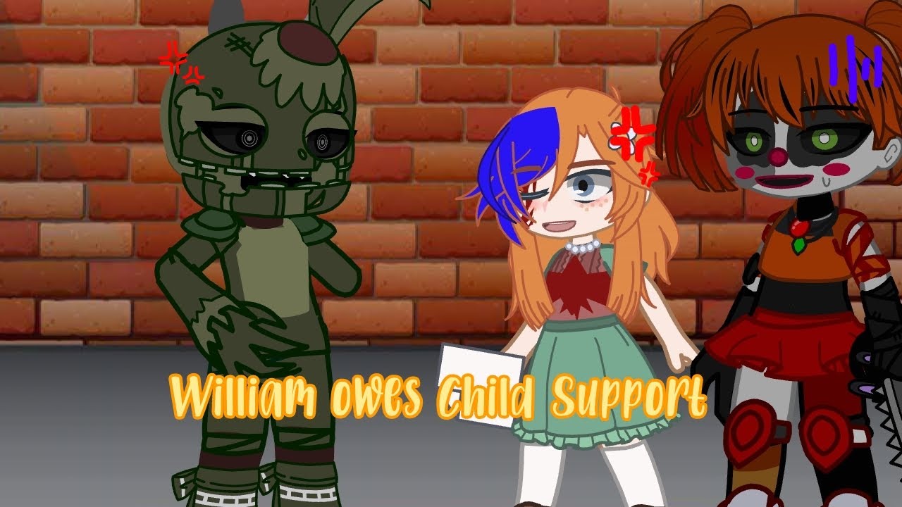 /FNAF/ William owes child support meme/ TW: swear words & shaking ...