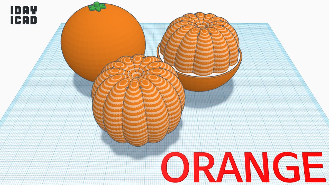 [1DAY_1CAD] ORANGE (Tinkercad : Know-how / Style / Education) - YouTube