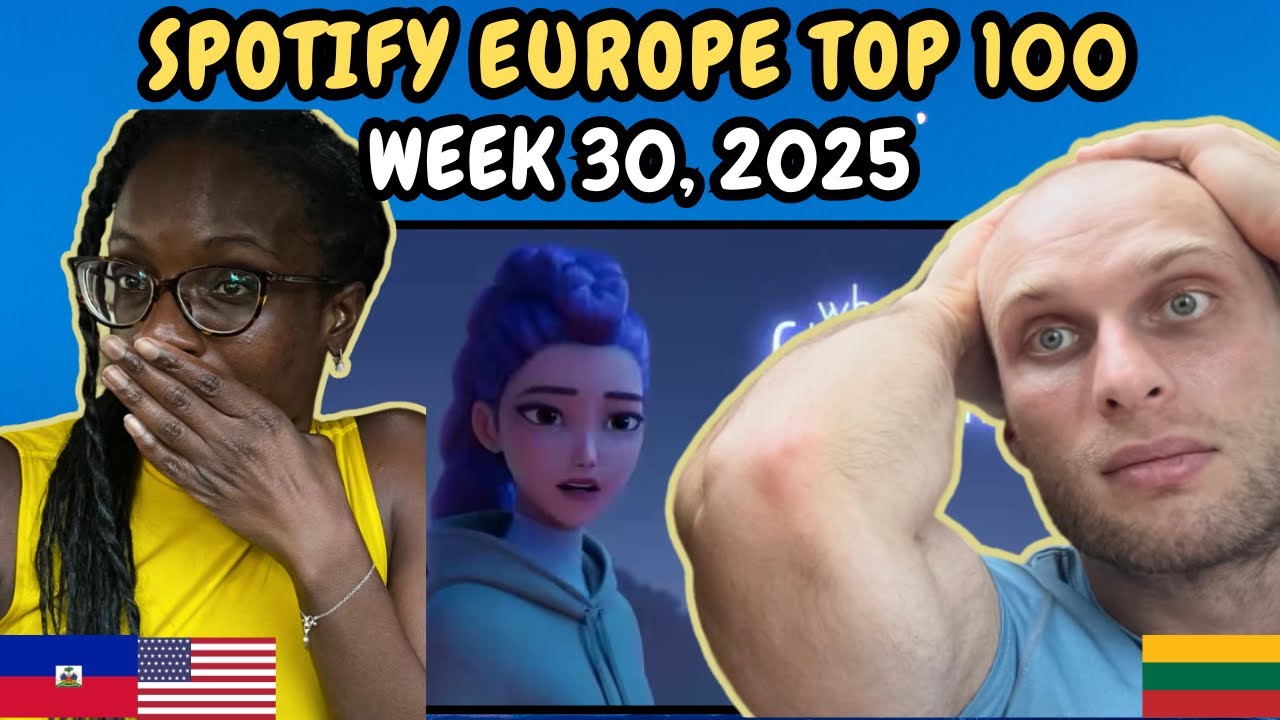REACTION TO Spotify Top 100 Charts in Europe | Week 30, 2025 | FIRST ...