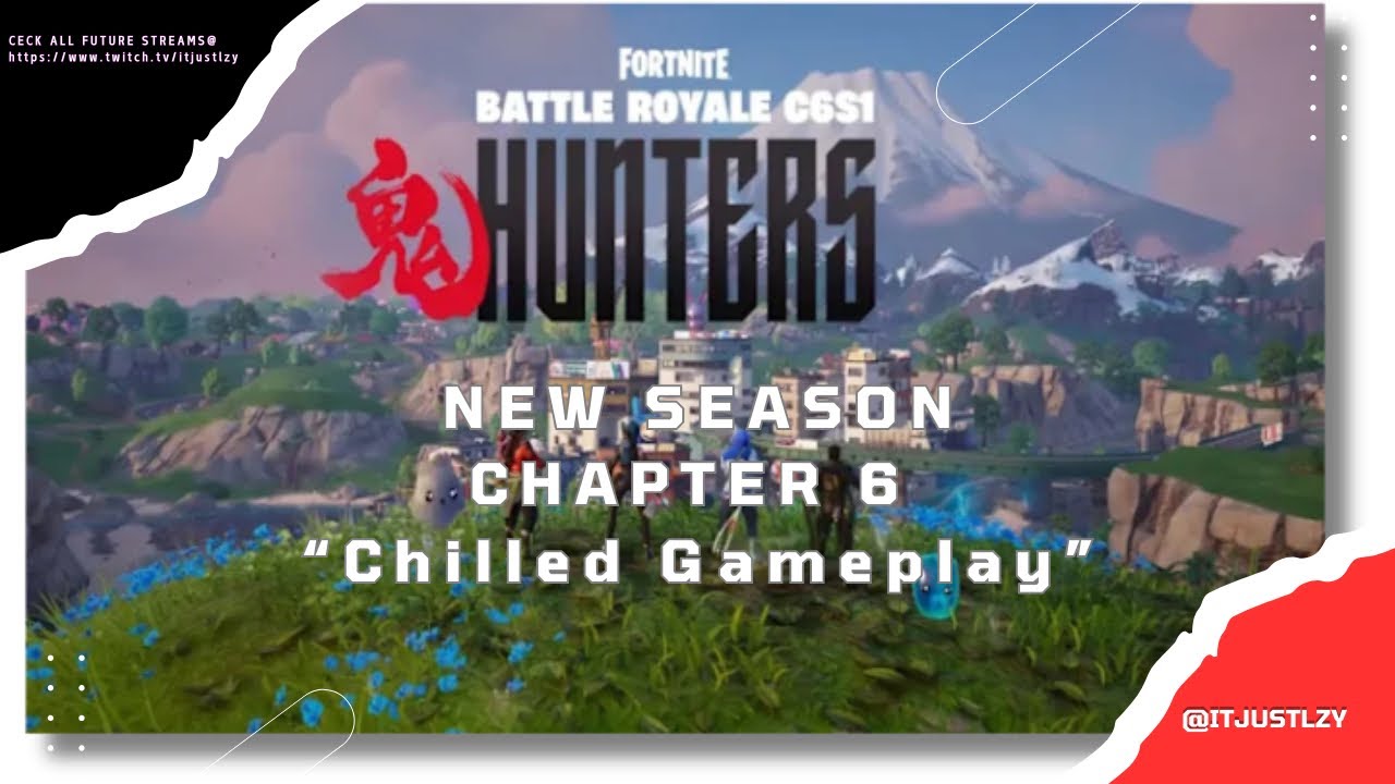 Fortnite "Chapter 6" Gameplay Stream :@itjustlzy - YouTube