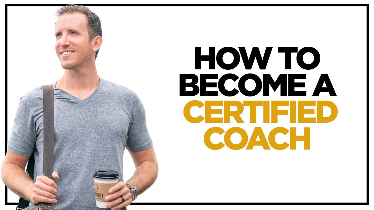 How To Become A Certified Coach - YouTube