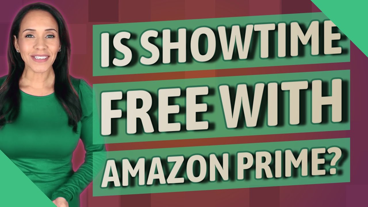 Is Showtime Free With Amazon Prime YouTube is-showtime-free-with-amazon-prime-youtube