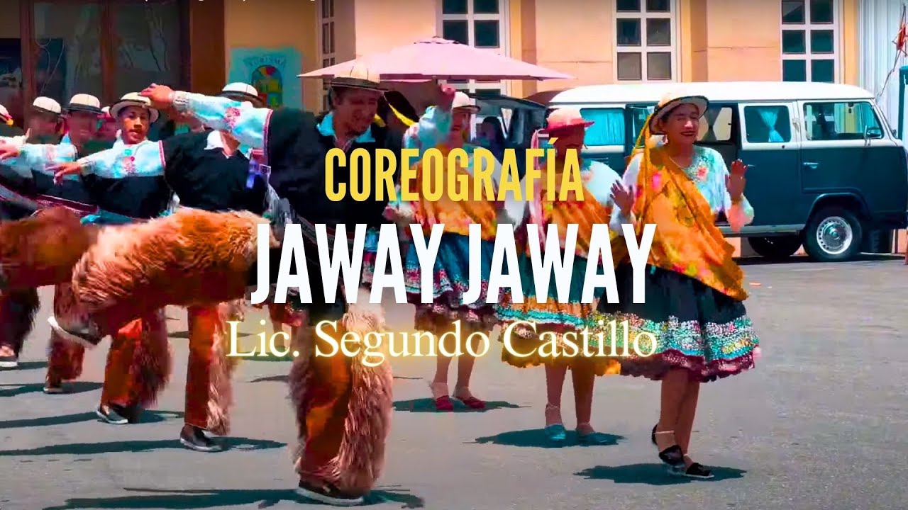 JAYAC - JAWAY JAWAY (Coreografía) Lic. Segundo Castillo - YouTube