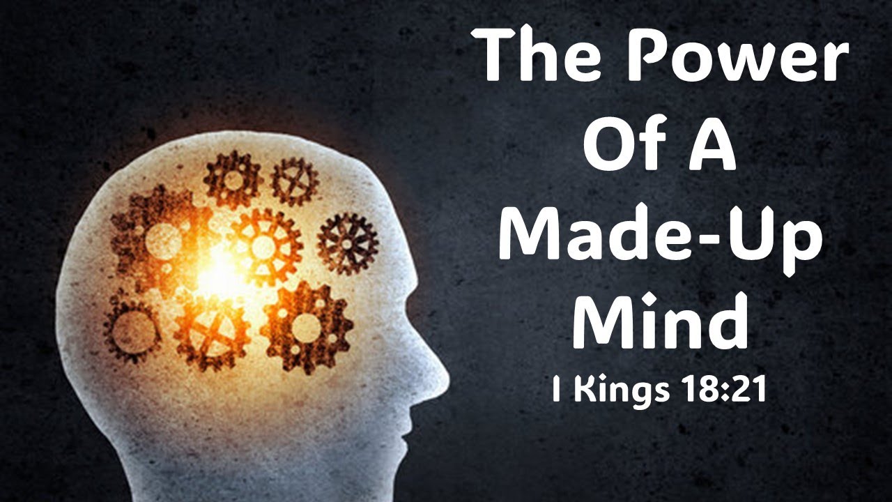 The Power of a Made-up Mind by Pastor Matt Jones - YouTube