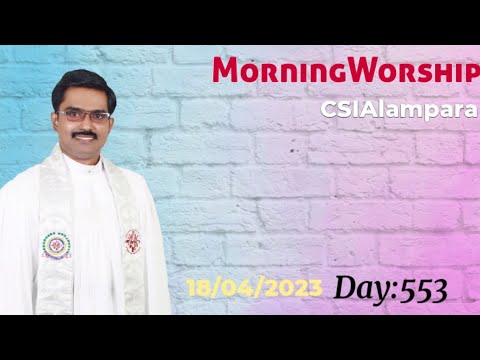 🛑🅻🅸🆅🅴 | Worship | CSI Alampara | 18/04/2023 | Day 553 - YouTube