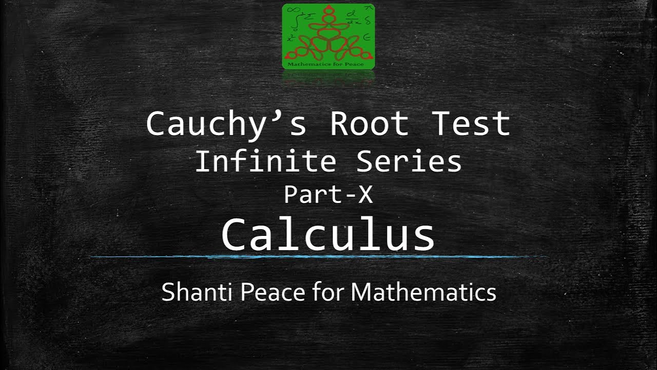 Cauchy 's nth Root test | Calculus | BSc Mathematics - YouTube