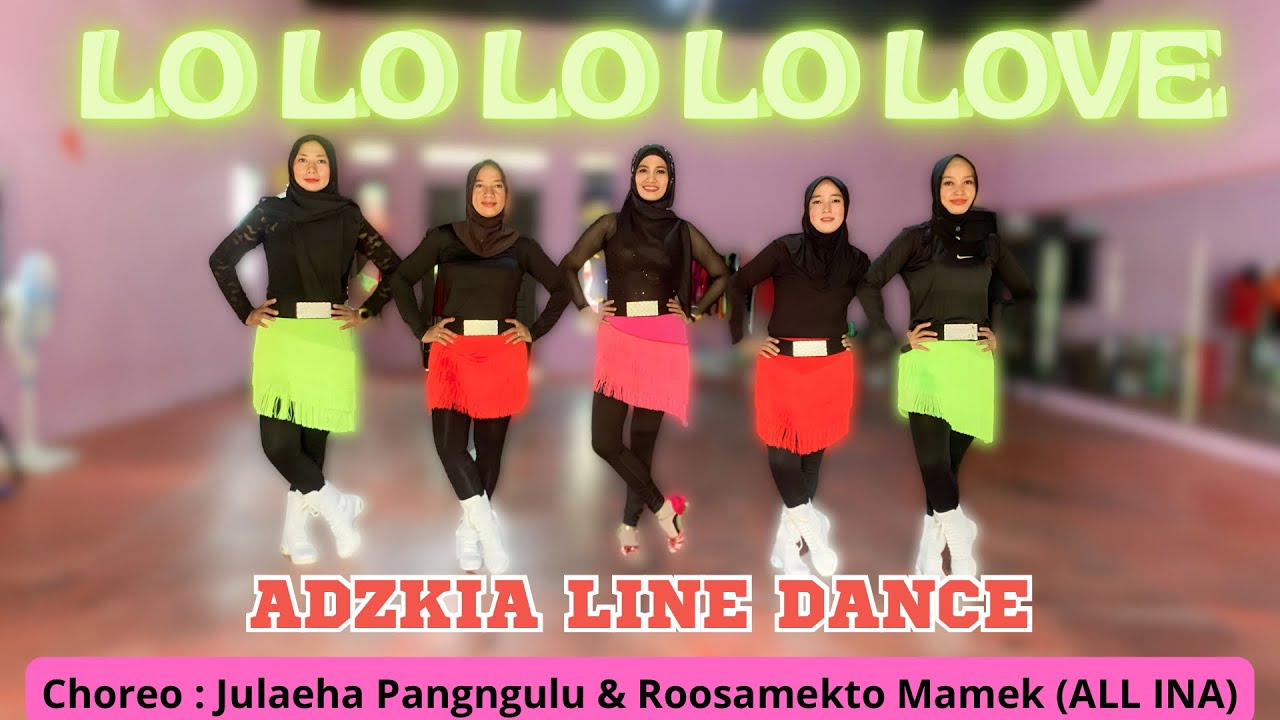 LO LO LO LO LOVE / Line Dance / Choreo : JULAEHA & MAMEK (ALL INA ...