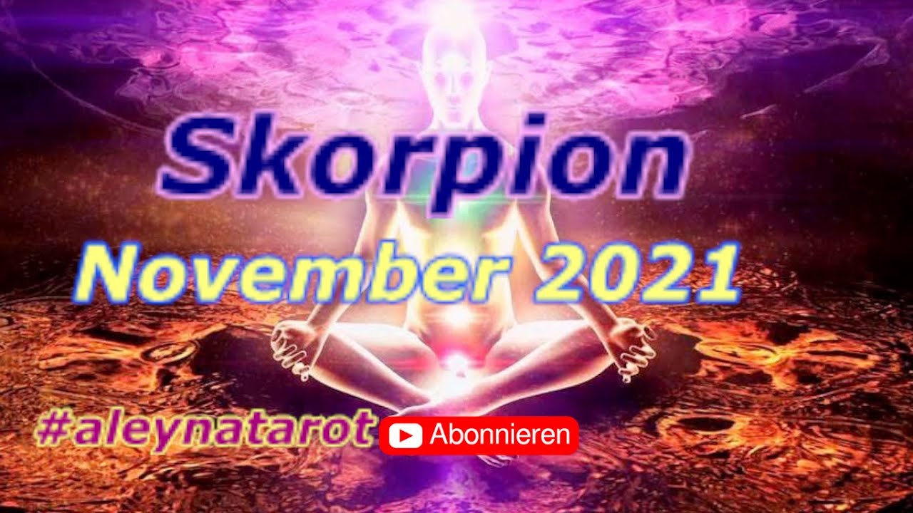 🕺Skorpion November 2021 Monatslegung💃Zeit zu handeln & empfangen🥰 ...