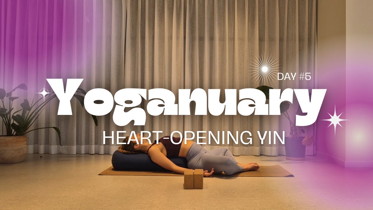 YOGANUARY Day 5 - Heart-opening Yin - YouTube