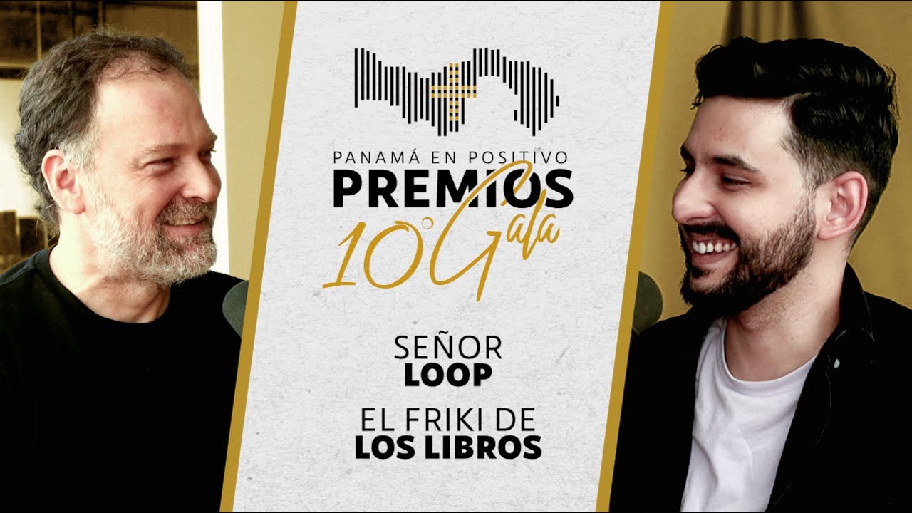 Podcast Panamá en Positivo #1 - El Friki de Libros y Señor Loop - YouTube
