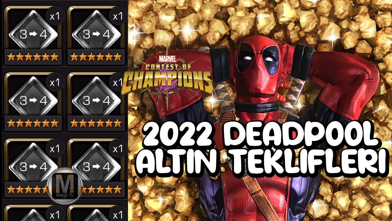 🔴2022 DEADPOOL ALTIN TEKLİFLERİ - MAGİ TV MCOC - YouTube