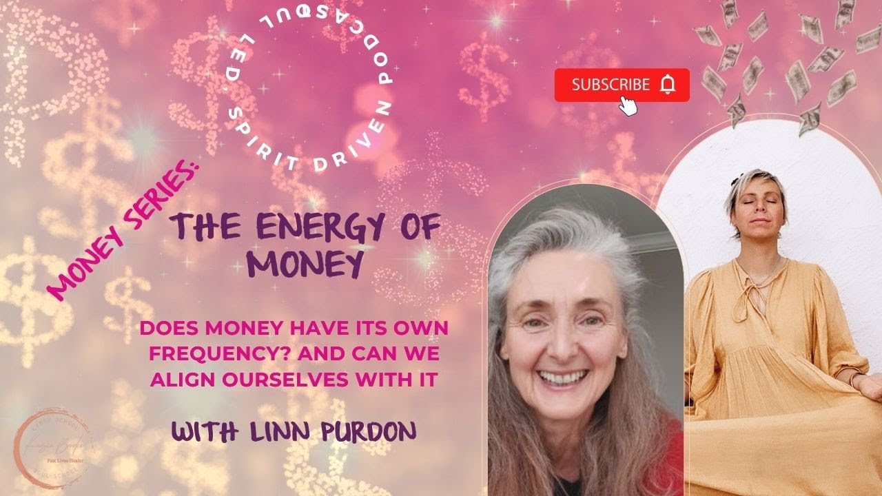 MONEY SERIES: The energy of Money Does Money have its own frequency ...