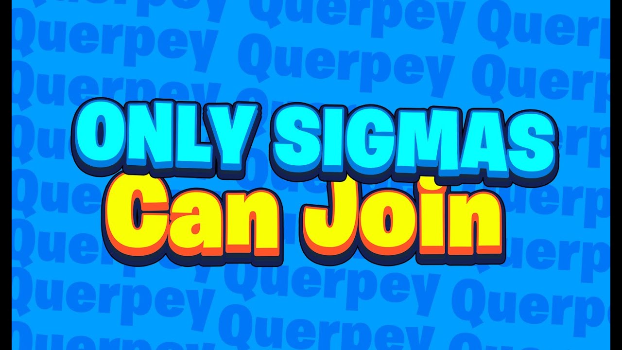 ONLY THE MOST SIGMA PEOPLE CAN JOIN - YouTube