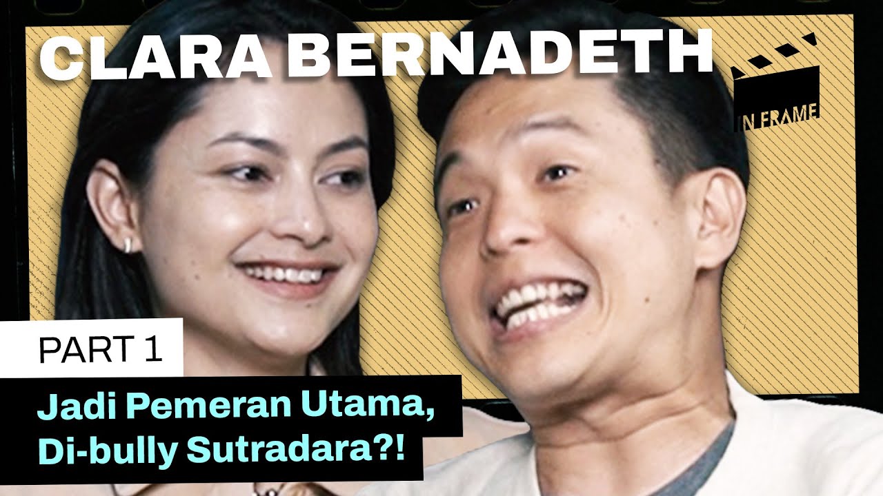 Clara Bernadeth, Di-bully Sutradara Waktu Jadi Pemeran Utama! - IN-FRAME w/ Ernest Prakasa - YouTube