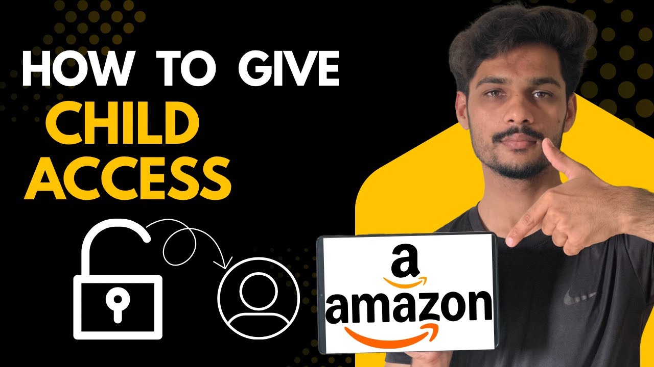 Amazon Child Account | How to Give Child Access On Amazon in 2025 ...