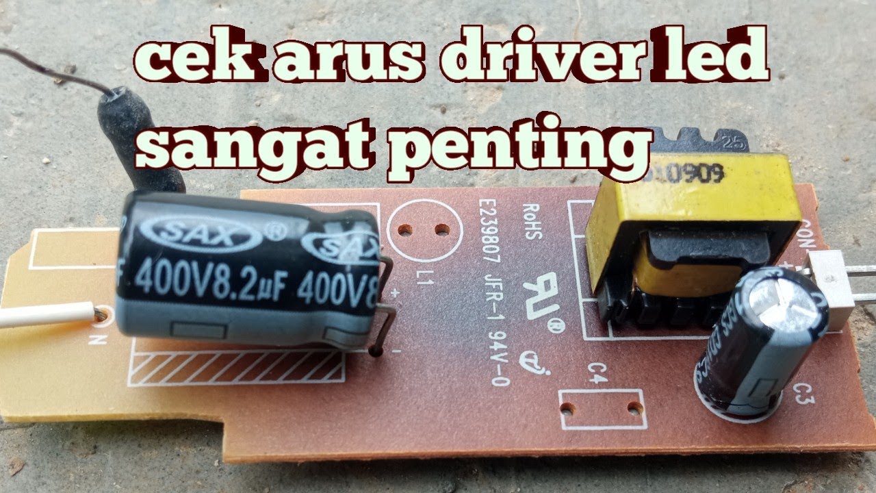 sangat penting cara yang benar cek arus driver lampu led untuk servis ...