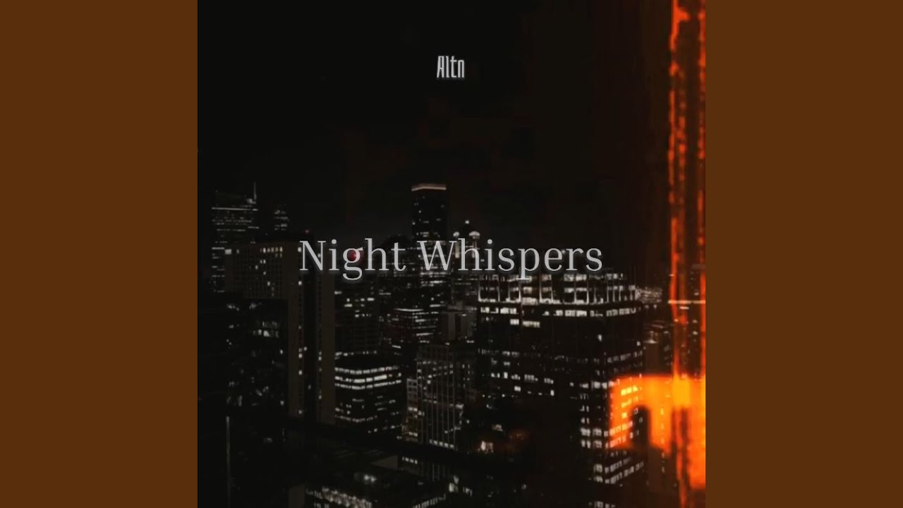 Night Whispers - YouTube