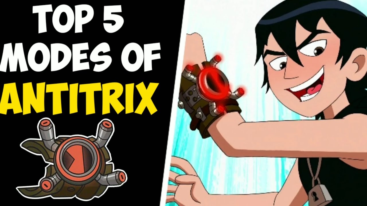 Top 5 Modes of Antitrix || Antitrix Origin || All Antitrix Modes ...