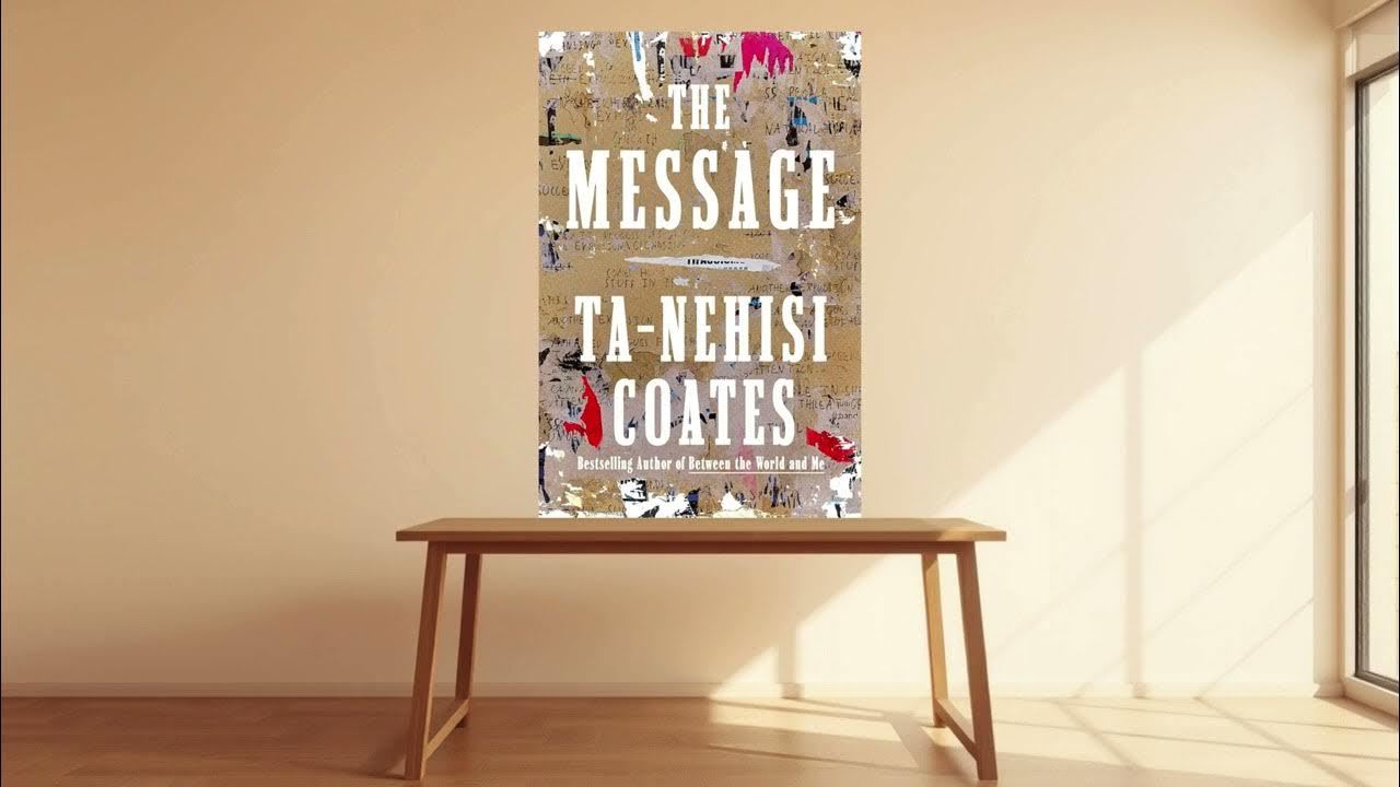 The Hidden Truth About The Message by Ta-Nehisi Coates - YouTube