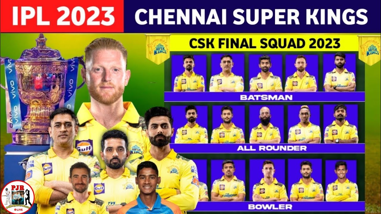 IPL 2023 - Chennai Super Kings Final Squad | CSK full Squad For IPL ...