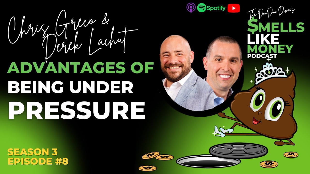 S3 E8 The Advantages of Being Under Pressure with Chris Greco and Derek ...