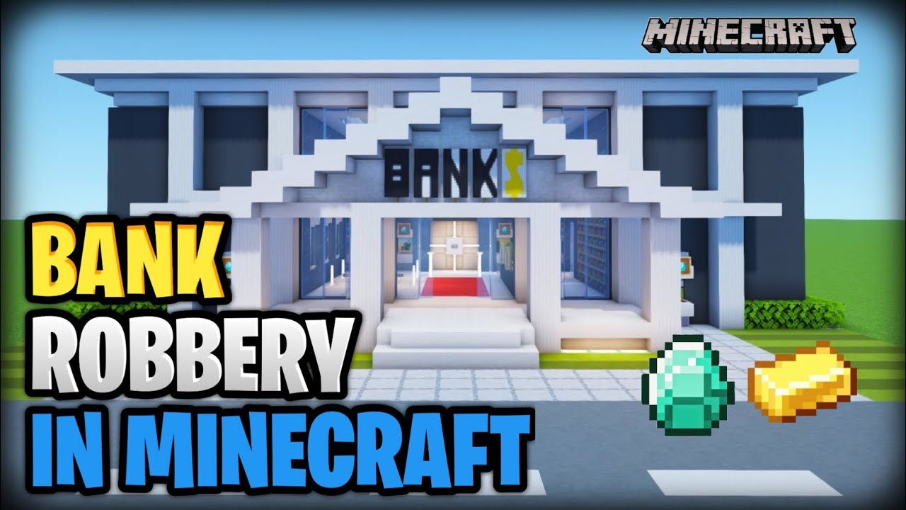 Robbery in City's Biggest Bank in Minecraft | Robbery Series #1 - YouTube