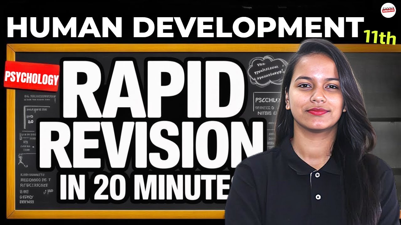 Class 11 Psychology | Chapter 3: Human Development | Rapid Revision Series by Savvy Mam - YouTube