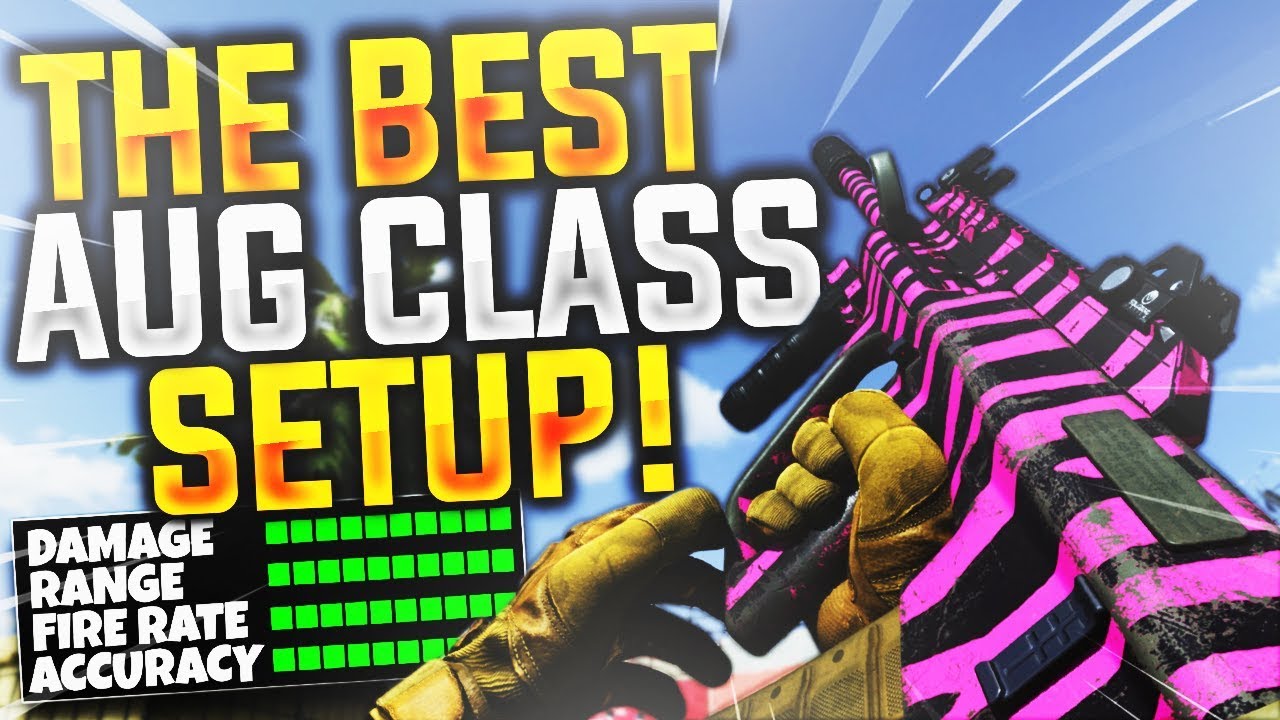 THE BEST AUG CLASS SETUP IN MODERN WARFARE! - AUG BEST CLASS SETUP ...
