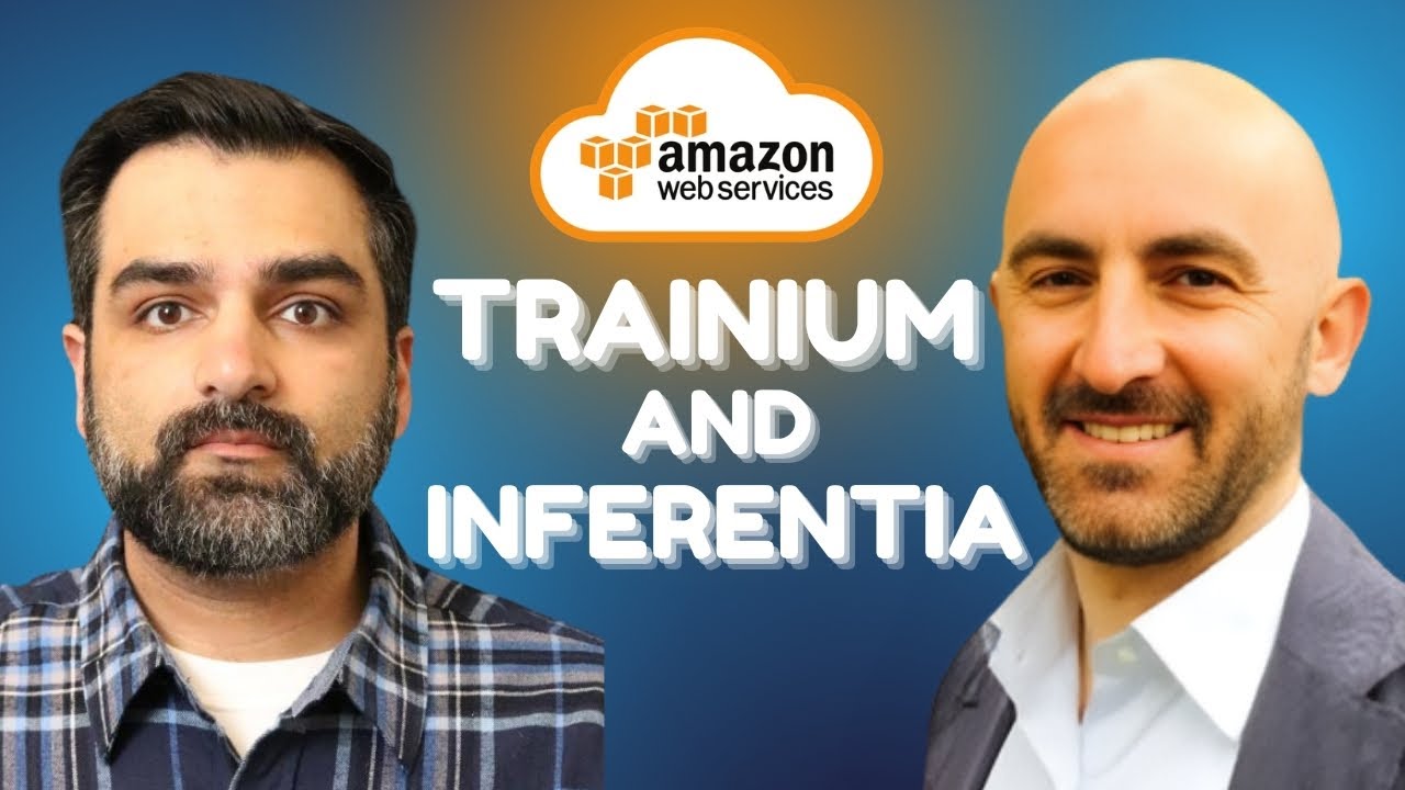 AWS Trainium and Inferentia // Kamran Khan and Matthew McClean // MLOps ...