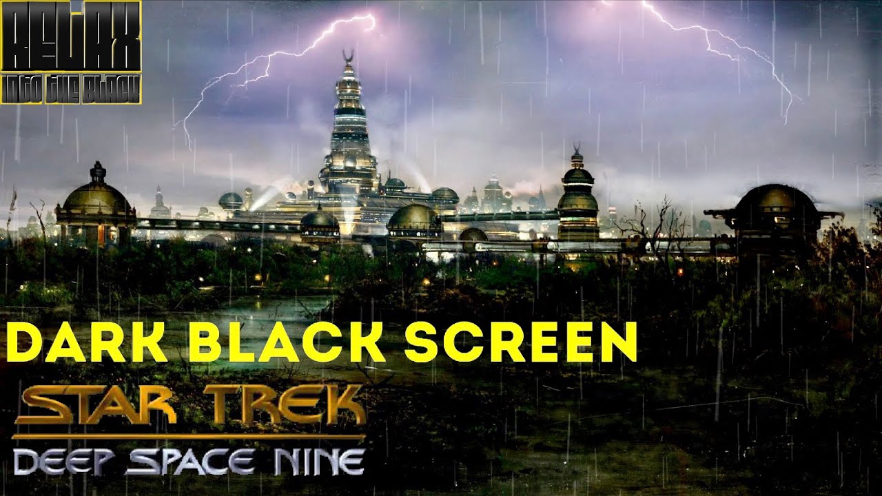 ⛈ Torrential Rains of Ferenginar - Star Trek - Heavy Rain & Thunder ...