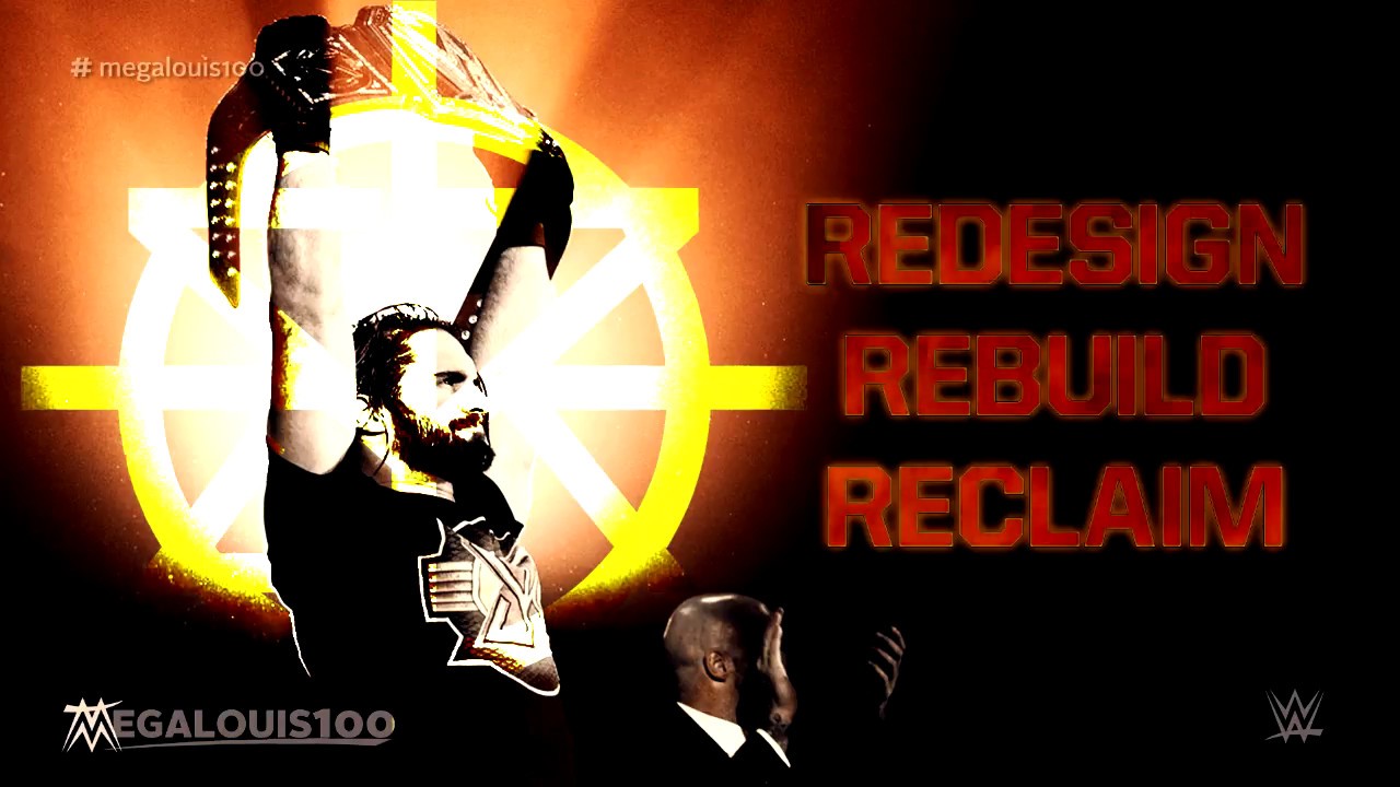 "Redesign, Rebuild, Reclaim" by Downstait (lyrics) - Seth Rollins ...