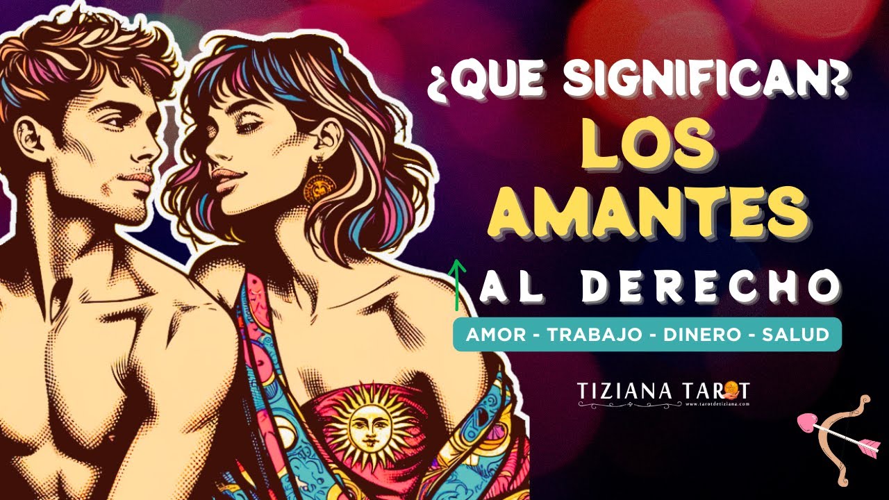 🧿 LOS AMANTES TAROT (ENAMORADOS): Significado Completo | Símbolos, Amor ...