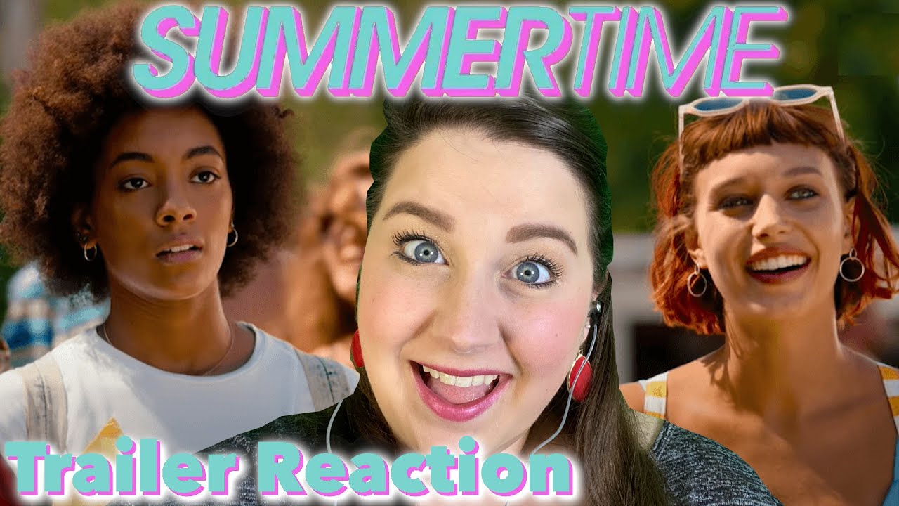 Summertime Trailer Reaction|Netflix - YouTube