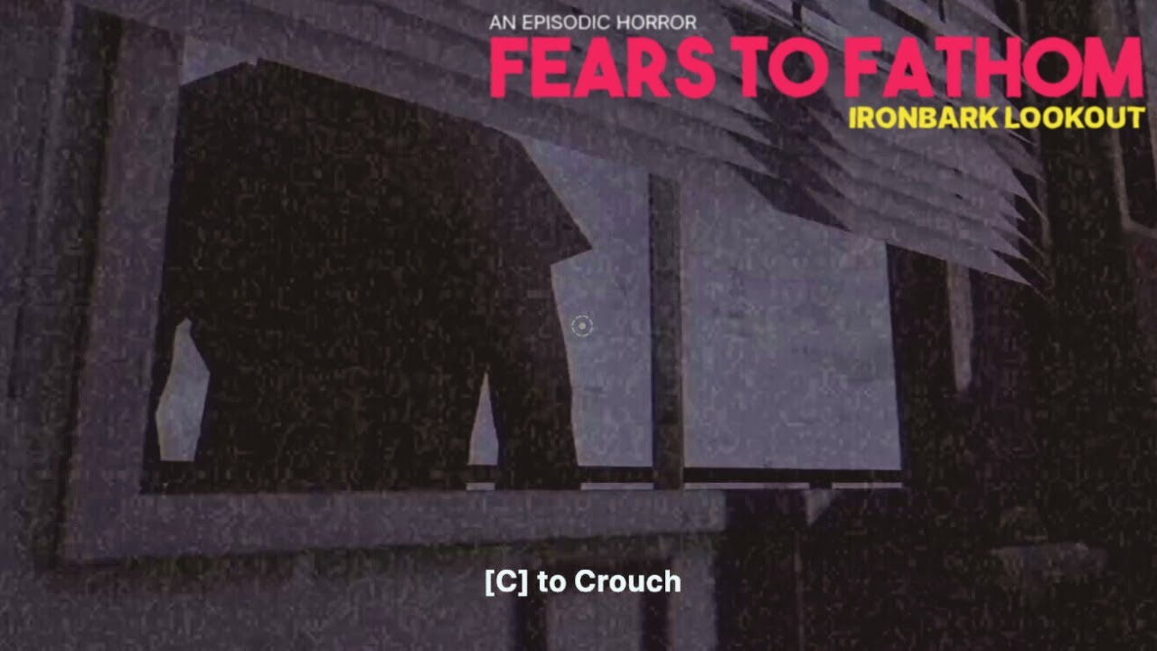 Fears to Fathom - Ironbark Lookout FULL GAME - YouTube