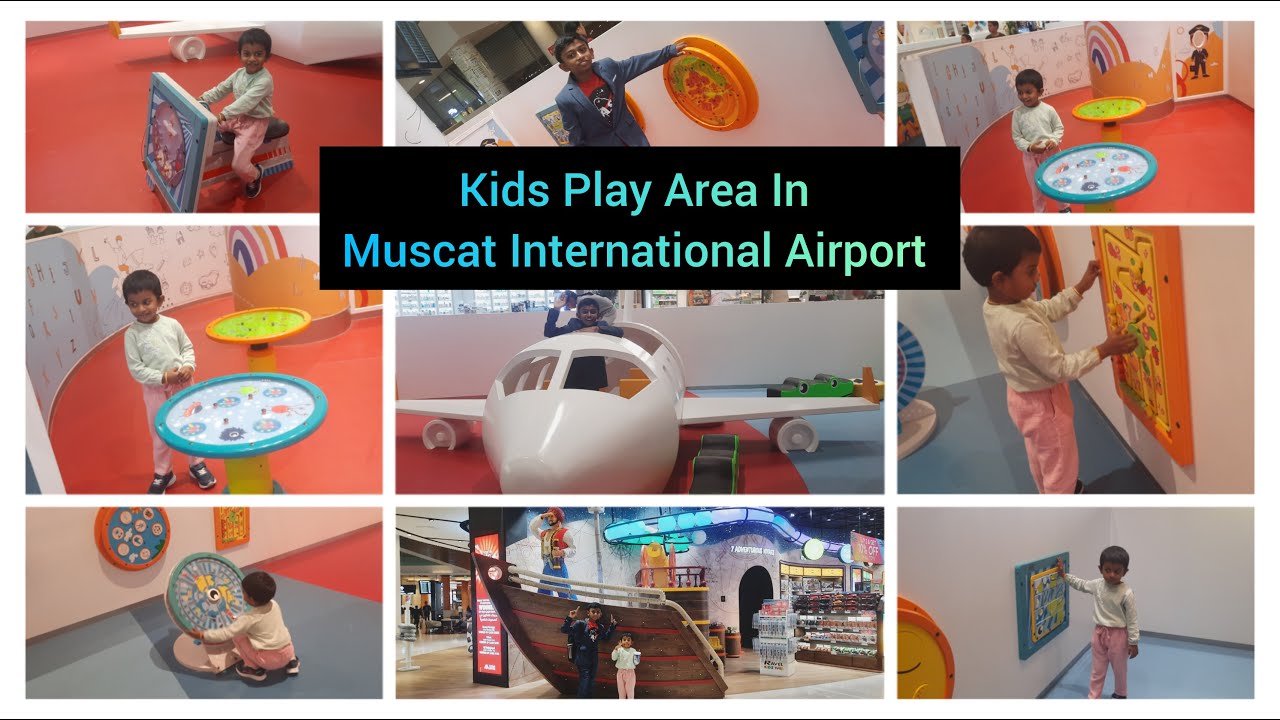 Fun Place For Kids In Muscat International Airport /Kids Play Area ...