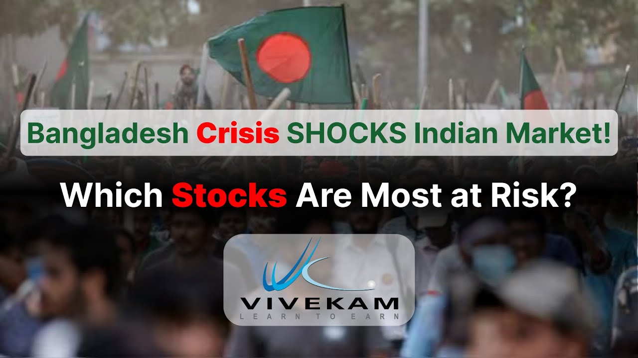 Bangladesh Crisis: The Shocking Impact on Indian Stock Market & Key ...