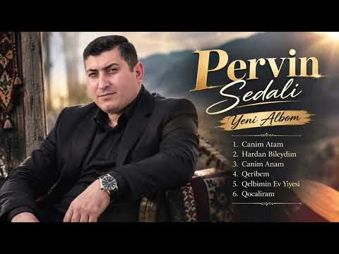 Pervin Sedali - Yeni Albom (Canim Anam,Qeribeb,Hardan Bileydim 2026)
