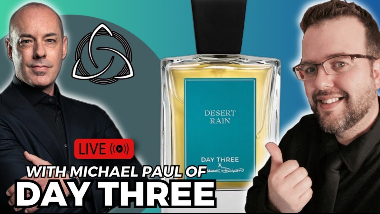 Live With Michael Paul The Perfumer of Day Three Fragrances on His ...