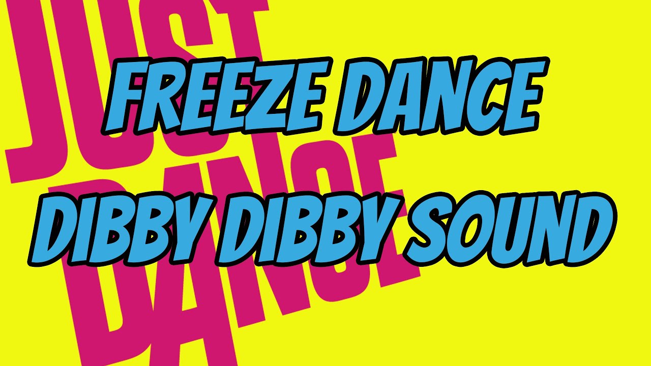 Just Dance Freeze Dance - Dibby Dibby Sound Brain Break [2022] - YouTube