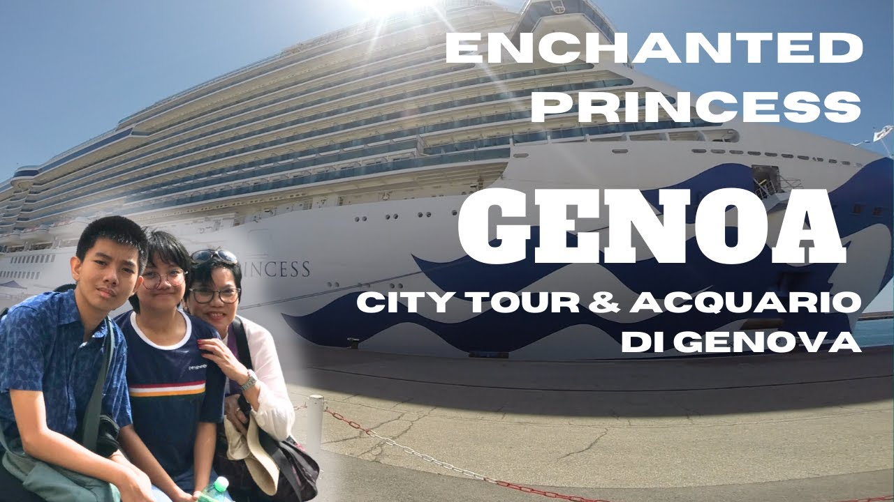 Enchanted Princess | Mediterranean Cruise 2023 | Genoa | City Tour ...
