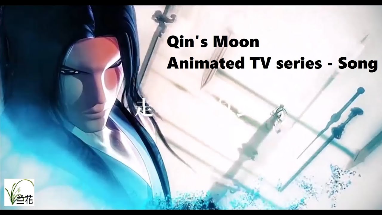 Qin's Moon - Animated TV series - Song - YouTube
