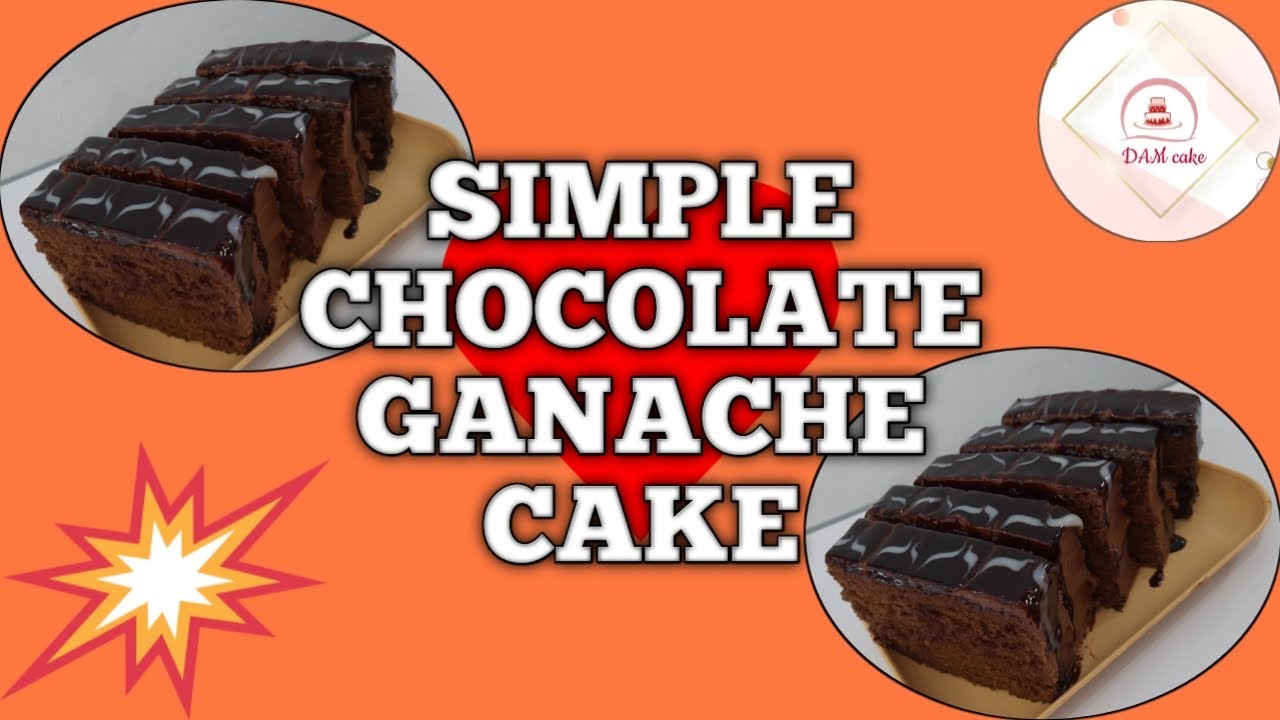 "Decadent Delight: How to Make a Simple Chocolate Ganache Cake ...
